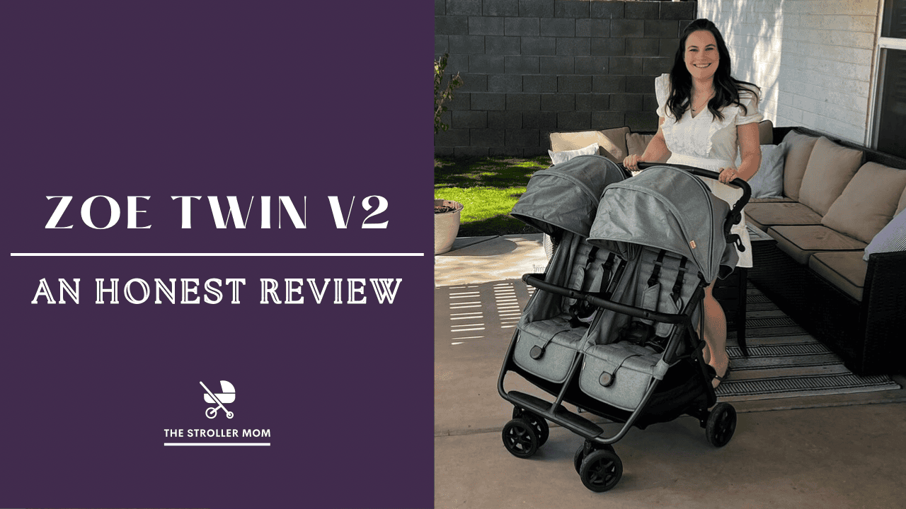 Zoe Twin V2 Review: Honest Thoughts from a Mom - The Stroller Mom